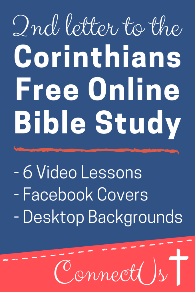 2 Corinthians Free Online Bible Study – ConnectUS