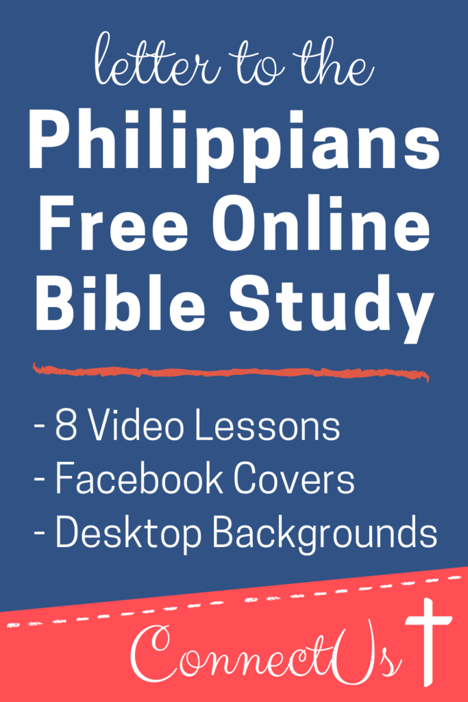 Free 8 Part Philippians Online Bible Study – ConnectUS