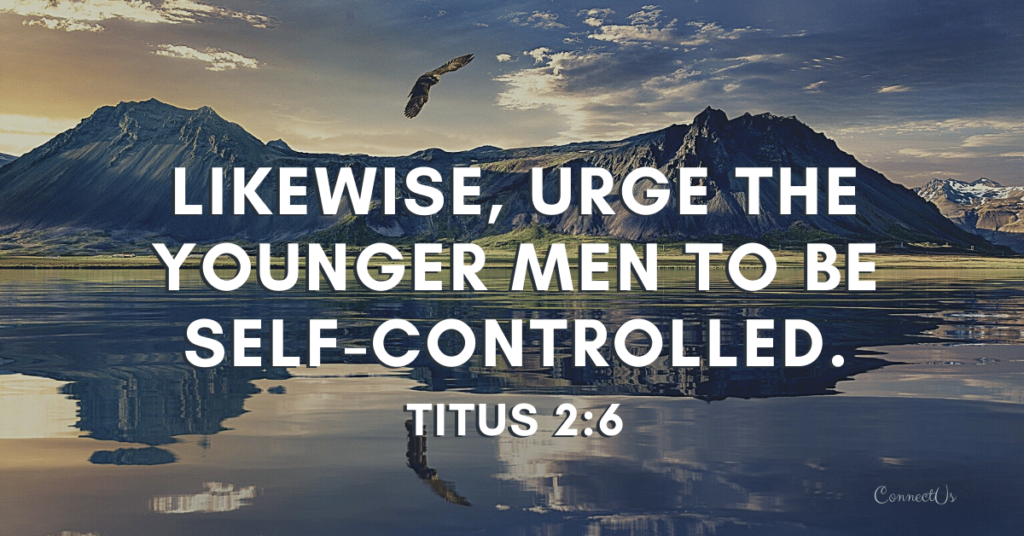30 Strong Bible Scriptures on Self-Control – ConnectUS
