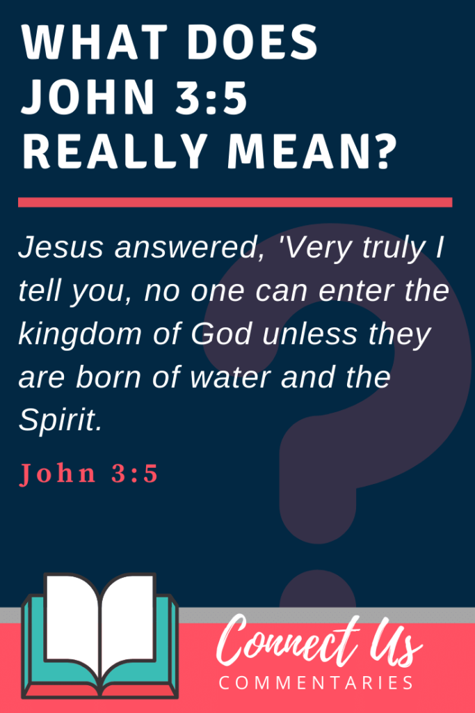 John 3:5 Meaning of Born of Water and the Spirit – ConnectUS