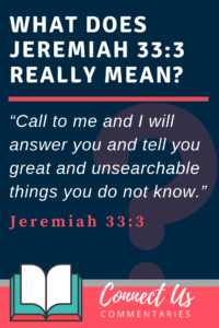 Jeremiah 33:3 Meaning of Call to Me and I Will Answer You – ConnectUS