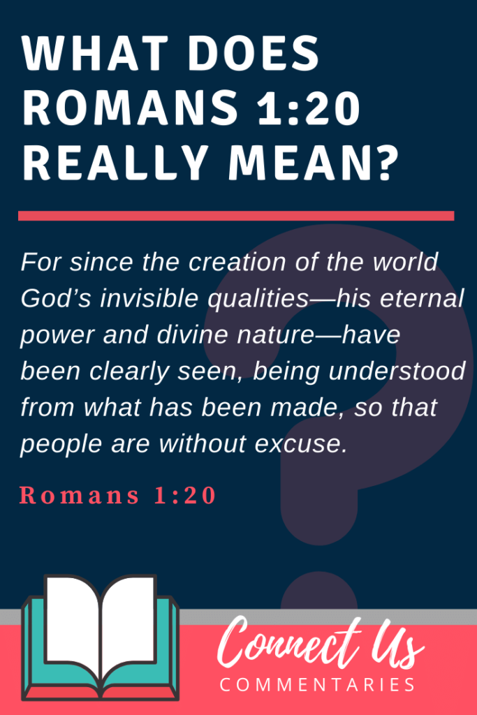 Romans 1:20 Meaning of For Since the Creation of the World – ConnectUS