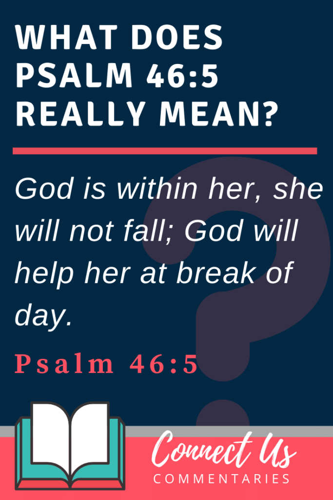 Psalms 46:5 Meaning of God Is Within Her, She Will Not Fail – ConnectUS