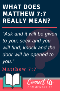 Matthew 7:7 Meaning of Ask and It Will Be given to You – ConnectUS