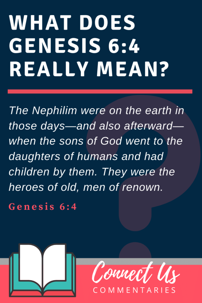 Genesis 6:4 Meaning of They Were the Heroes of Old – ConnectUS