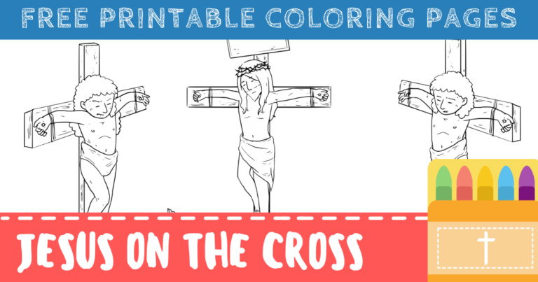 Free Jesus on the Cross Coloring Pages (Printable PDFs) – ConnectUS