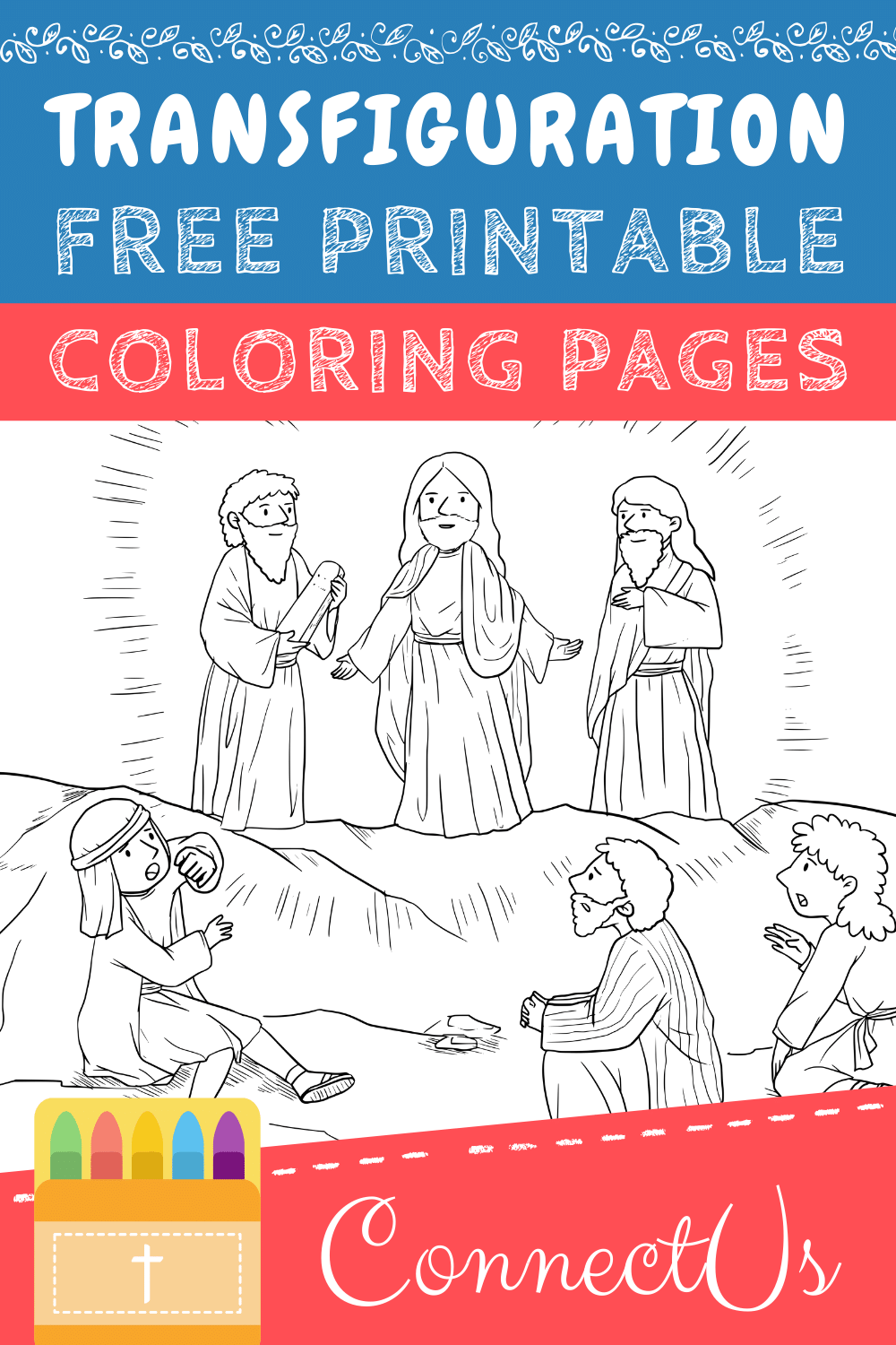 Jesus Transfiguration Coloring Pages (Free Printable PDFs) – ConnectUS Jesus Transfiguration Coloring Pages (Free Printable PDFs) – ConnectUS
