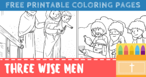 Free Three Wise Men Coloring Pages for Kids (Printable PDFs) – ConnectUS