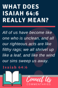 Isaiah 64:6 Meaning of Filthy Rags – ConnectUS